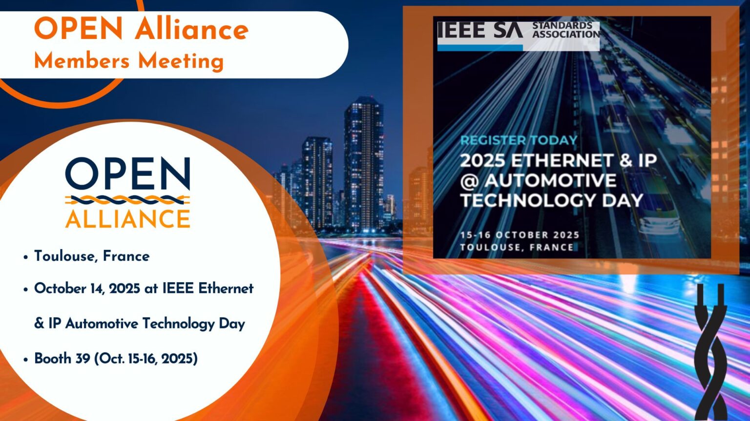 OPEN Alliance Members Meeting October 14, 2025 at IEEE Ethernet & IP ...